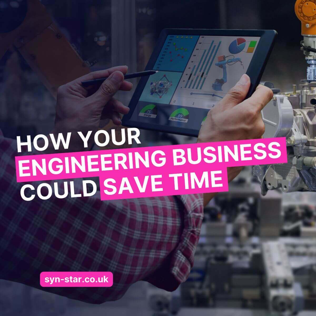 Best Ways Engineering Businesses Can Save Time